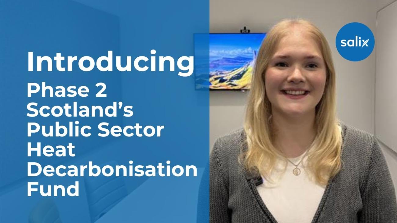 Phase 2 Scotland’s Public Sector Heat Decarbonisation Fund | Salix Finance